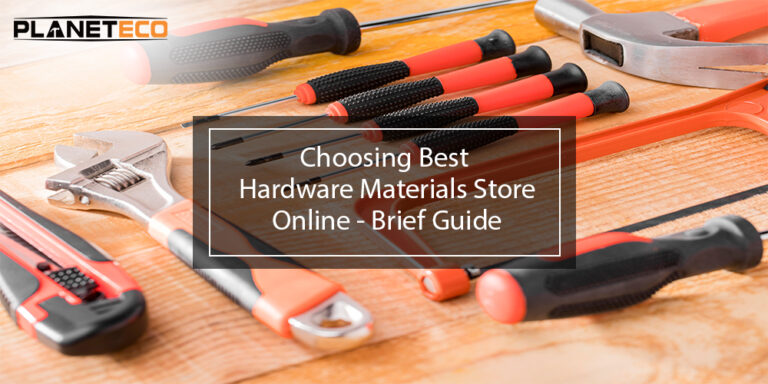 Comprehensives Guide About Choosing Hardware Materials Store Online